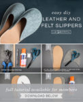 DIY Felt and Leather Slippers Tutorial - Lia Griffith